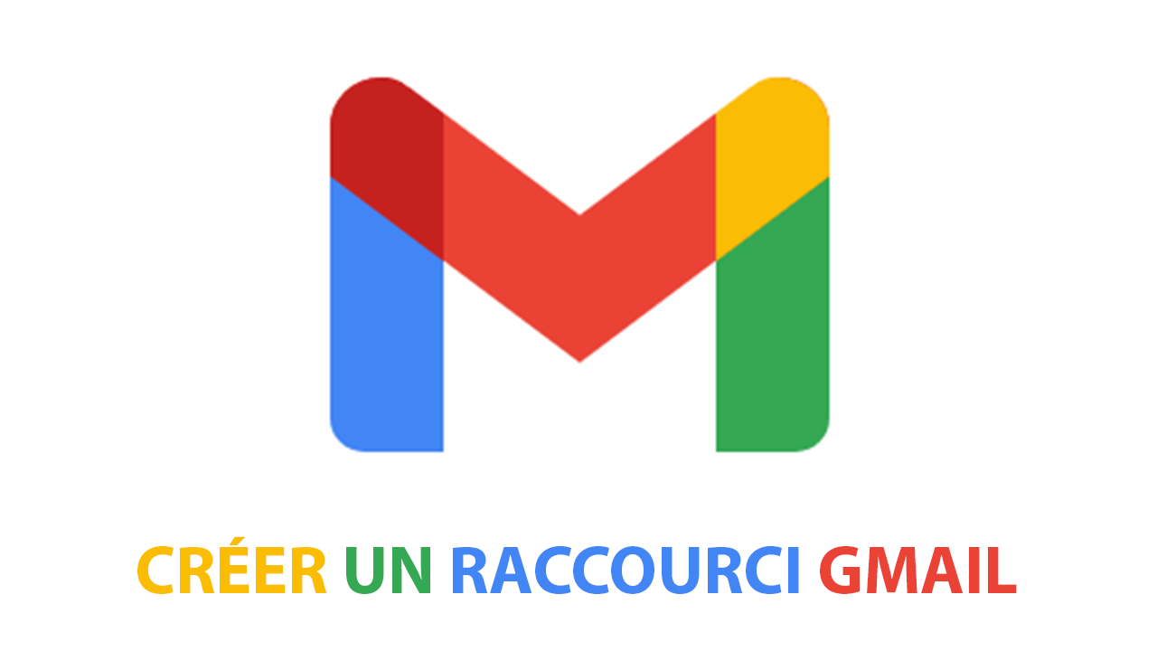 Comment créer un raccourci bureau vers Gmail